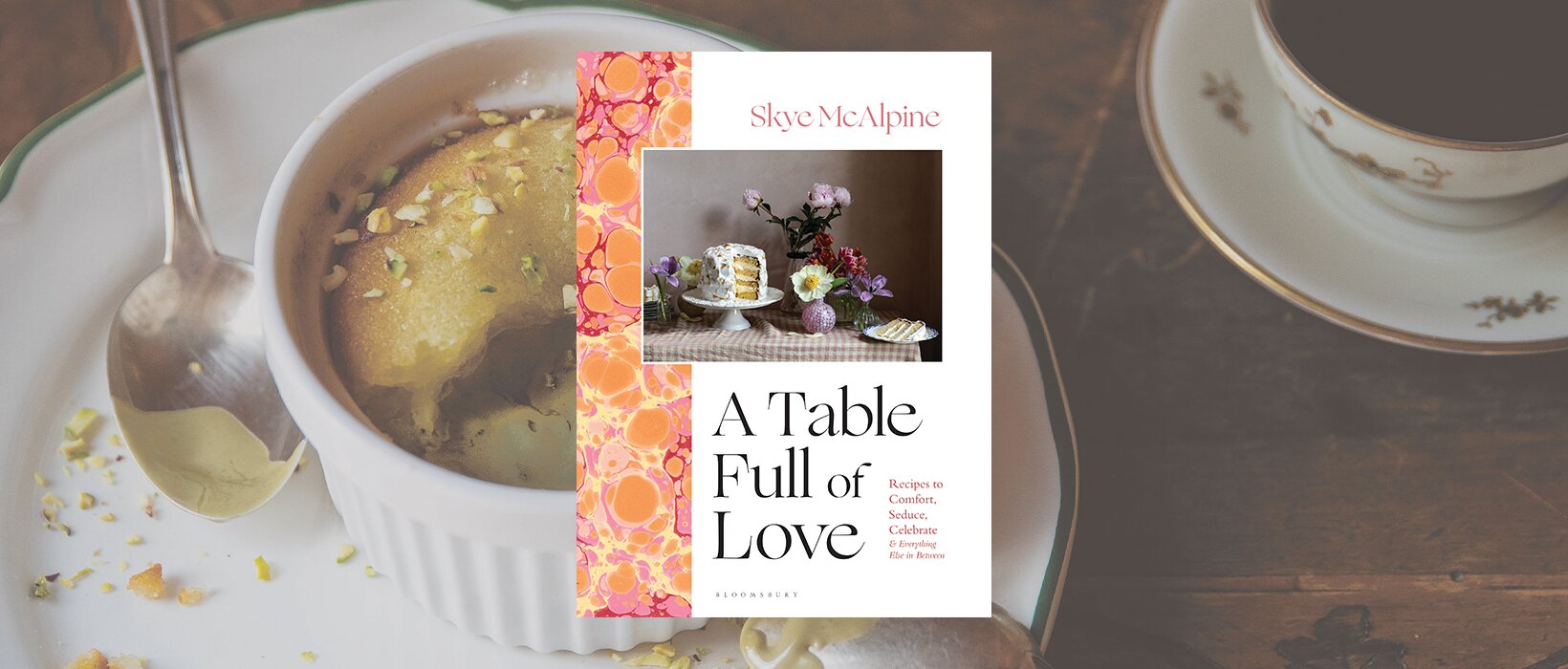 Book review: A Table Full of Love by Skye McAlpine - InDepth